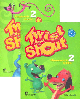 TWIST AND SHOUT 2 STUDENTS BOOK AND HOMEWORK BOOK - Librería León
