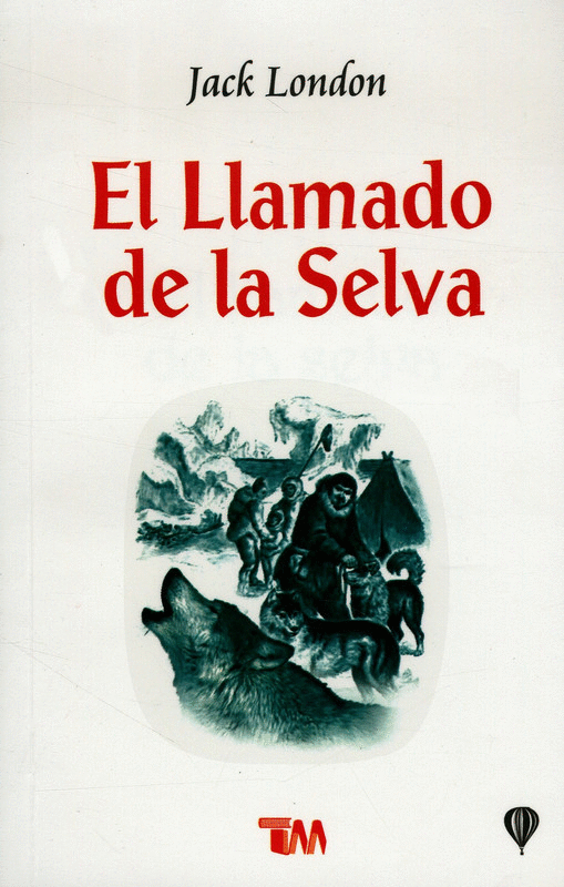 LLAMADO DE LA SELVA EL - Librería León LLAMADO DE LA SELVA EL - Librería León