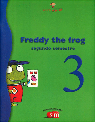 FREDDY THE FROG 3 1 Y 2 SEMESTRE PREESCOLAR - Librería León