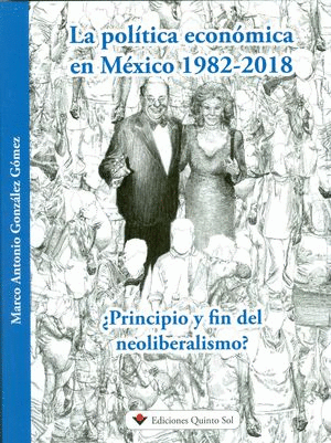 POLITICA ECONOMICA EN MEXICO 1982-2018 - Librería León