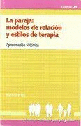 LA PAREJA MODELOS DE RELACION Y ESTILOS DE TERAPIA - Librería León
